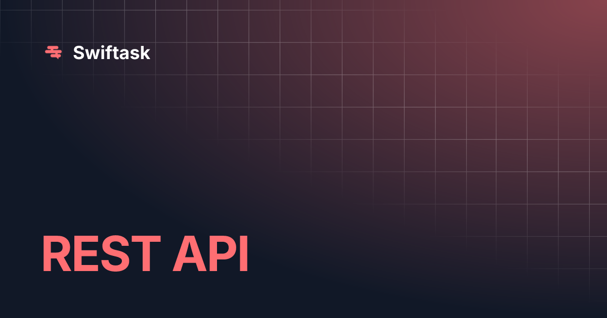 REST API | Swiftask